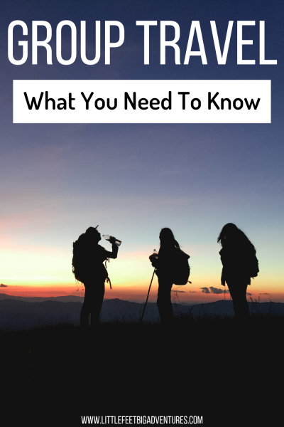 What You Should Know About Group Travel | Travel Tips